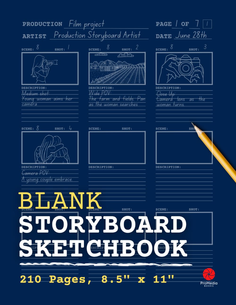 Blank Storyboard Sketchbook: A 210 Page Storyboarding Notebook With ...
