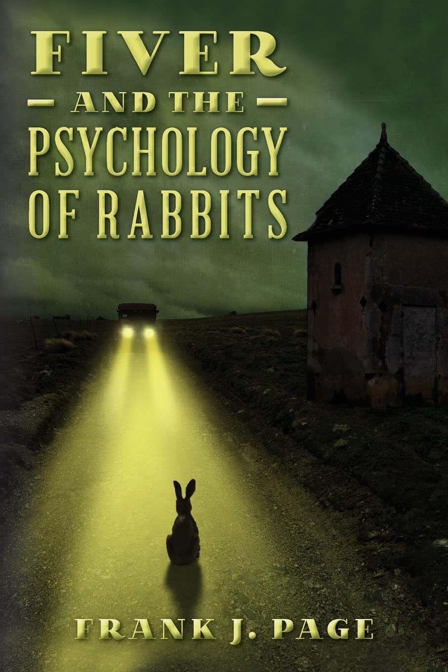 Fiver and the Psychology of Rabbits: Page, Frank J.: 9781493794867 ...