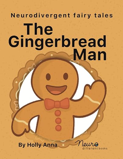 The Gingerbread Man: A dyslexia-friendly fairy tale for autistic and ...