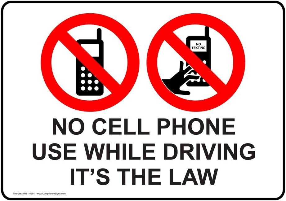 Amazon.com : No Cell Phone Use While Driving It's The Law Sign NHE ...