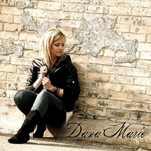 Play Dana Marie by Dana Marie on Amazon Music