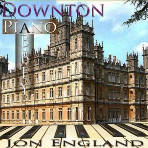 Play Downton Abbey by Jon England on Amazon Music Unlimited