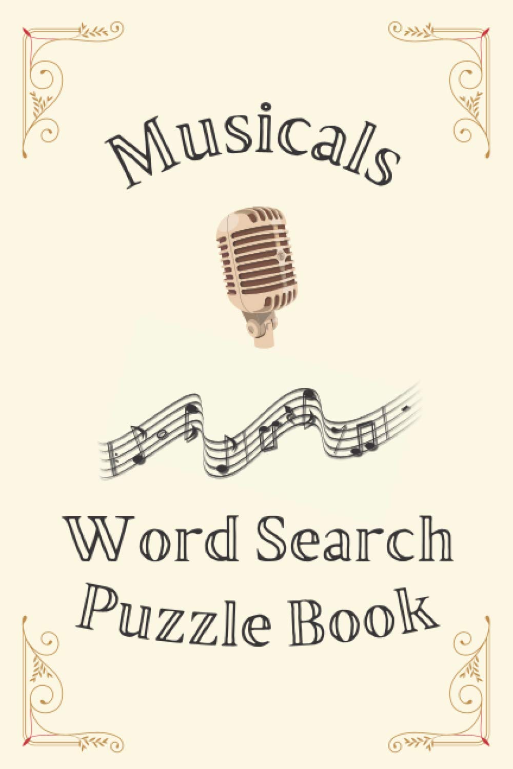 Musicals Word Search Puzzle Book: Featuring Show Tunes From The Best of ...