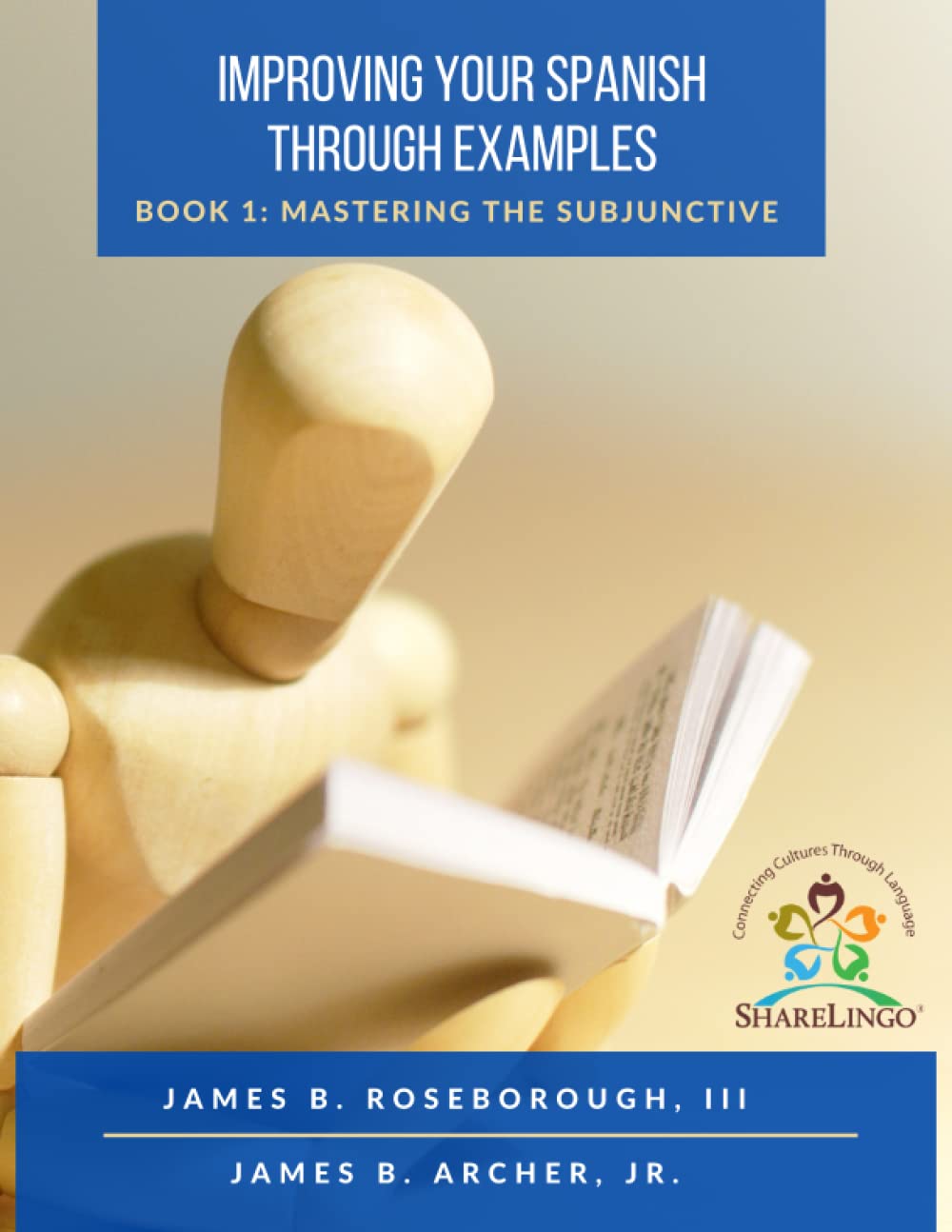 Improving Your Spanish Through Examples: Book 1: Mastering The ...