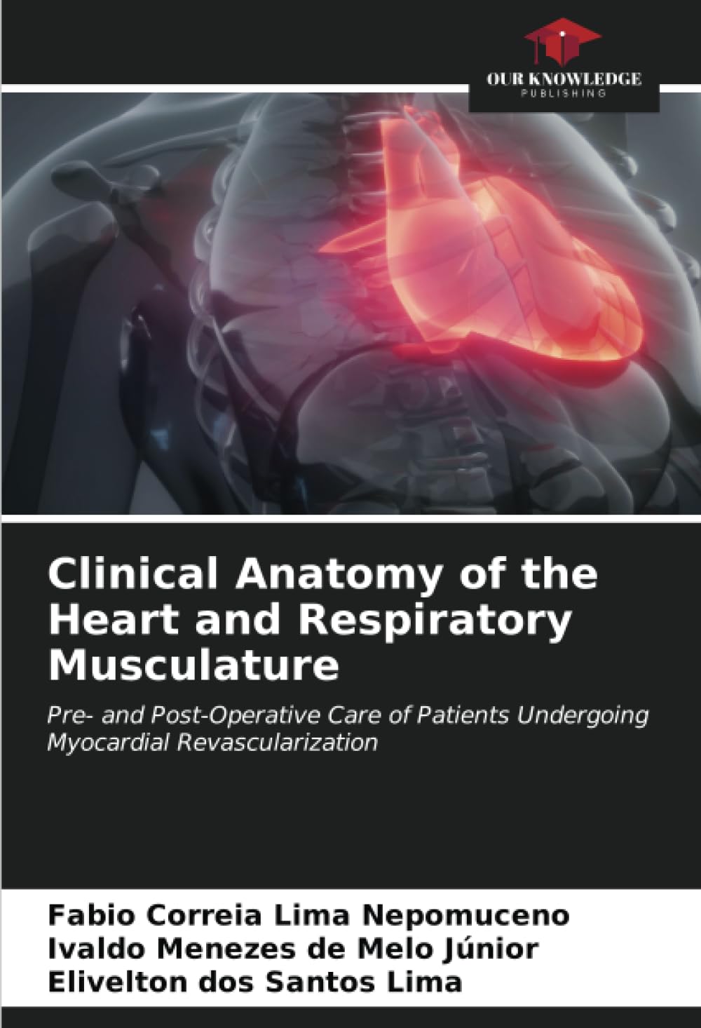 Clinical Anatomy of the Heart and Respiratory Musculature: Pre- and ...