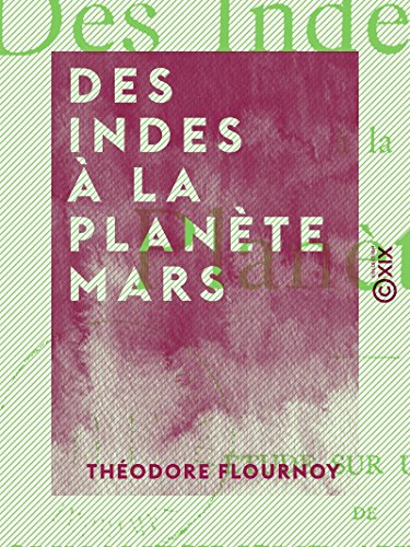 Des Indes à la planète Mars: Étude sur un cas de somnambulisme avec ...