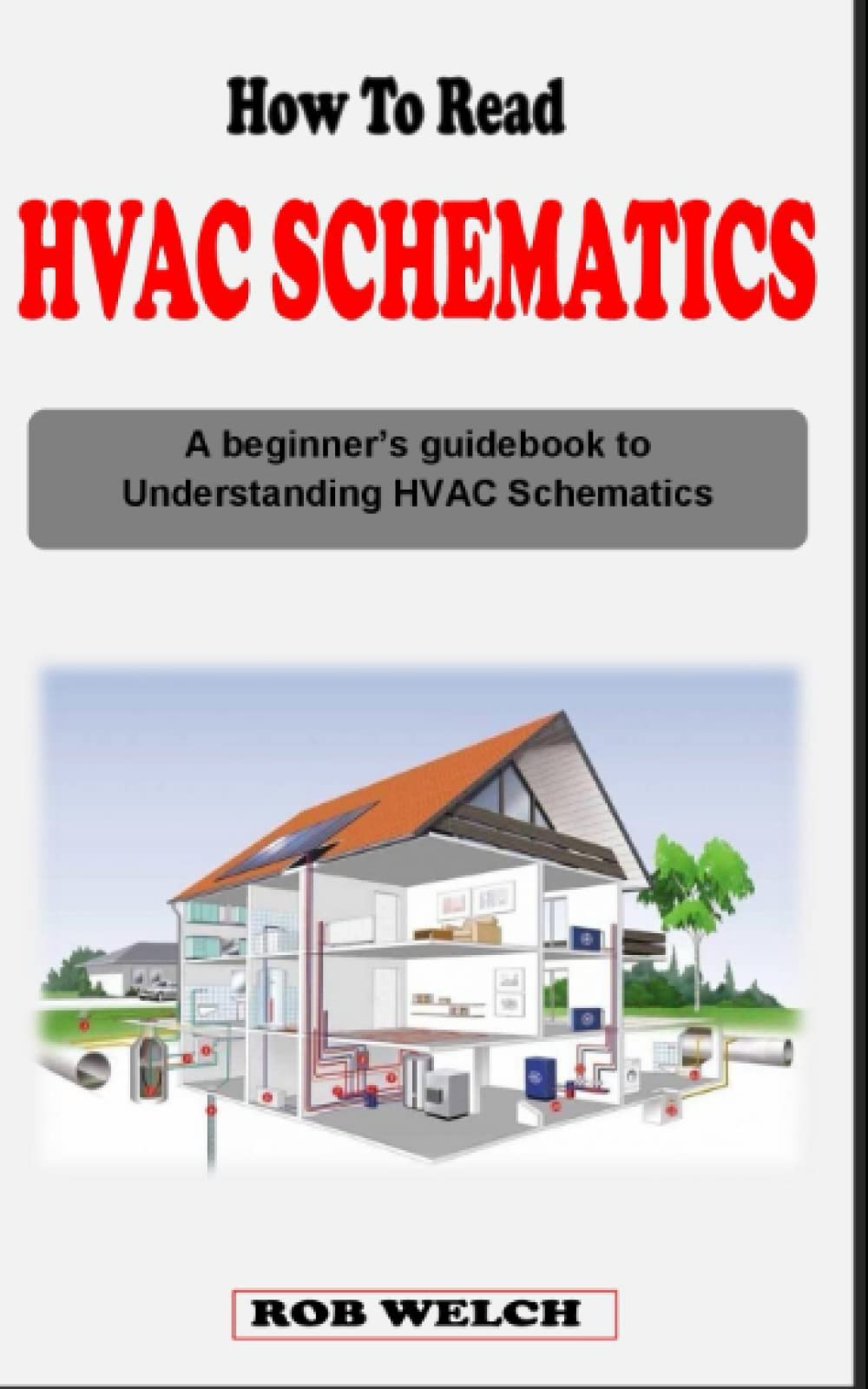 HOW TO READ HVAC SCHEMATICS: A Beginner's Guidebook to Understanding ...
