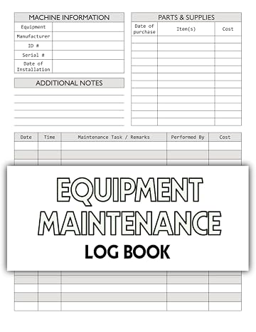 Equipment Maintenance Log Book: Equipment Maintenance and Repair Record ...
