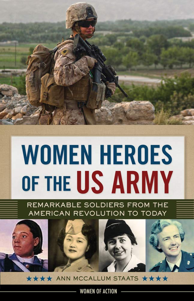 Amazon.com: Women Heroes of the US Army: Remarkable Soldiers from the ...