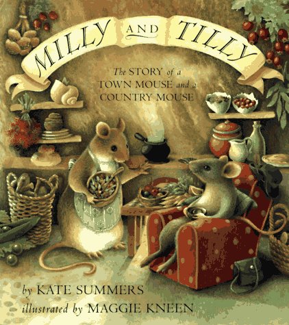 Milly and Tilly: The Story of a Town Mouse and a Country Mouse: Summers ...