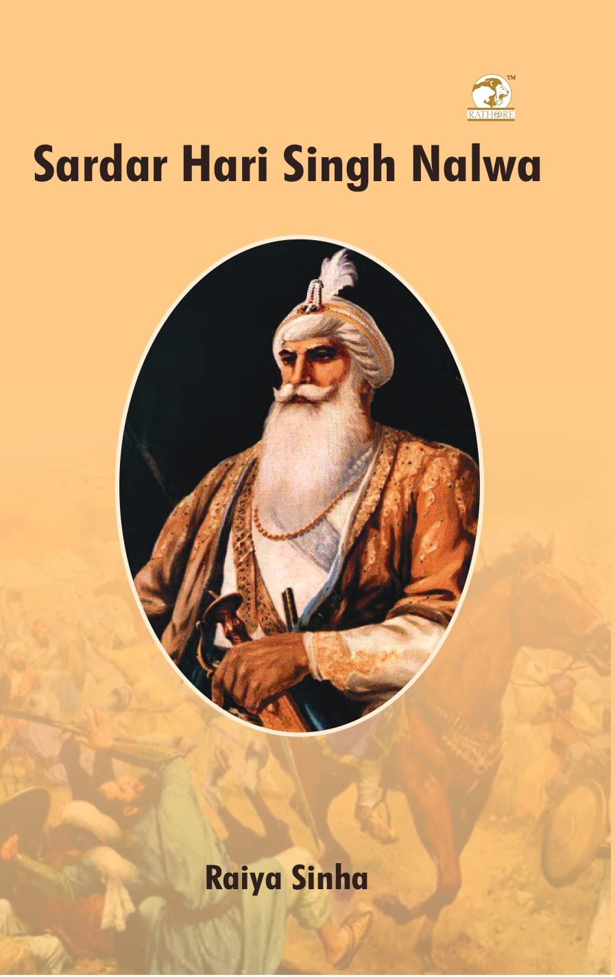Sardar Hari Singh Nalwa : Raiya Sinha: Amazon.in: Books