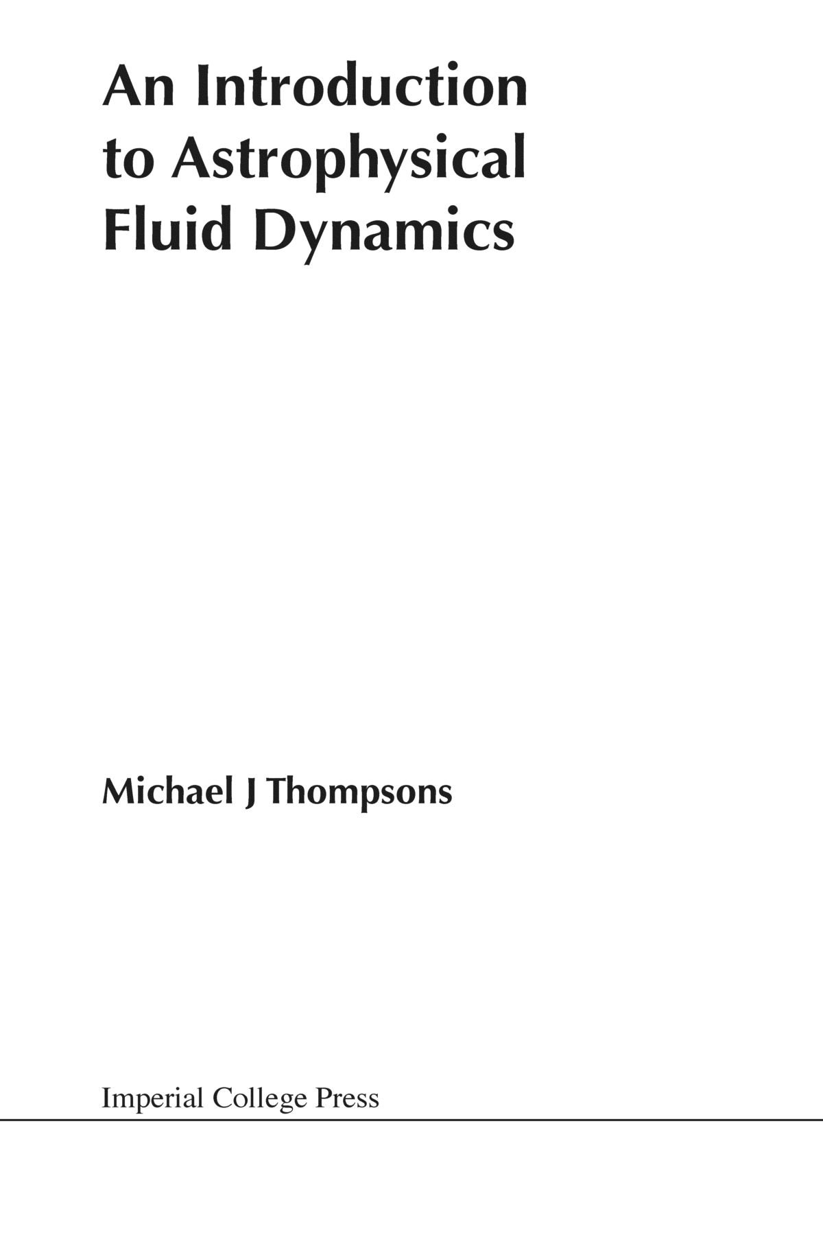 Introduction to astrophysical fluid dynamics, an: Thompson, Michael J ...