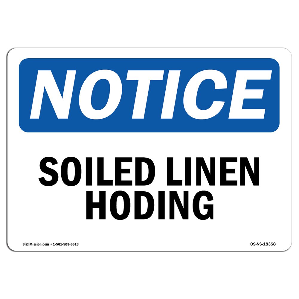 Amazon.com : OSHA Notice Signs - Soiled Linen Holding Sign | Extremely ...
