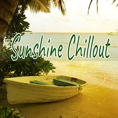 Amazon.com: Sunshine Chillout – Awesome Chillout Music, Party Music ...