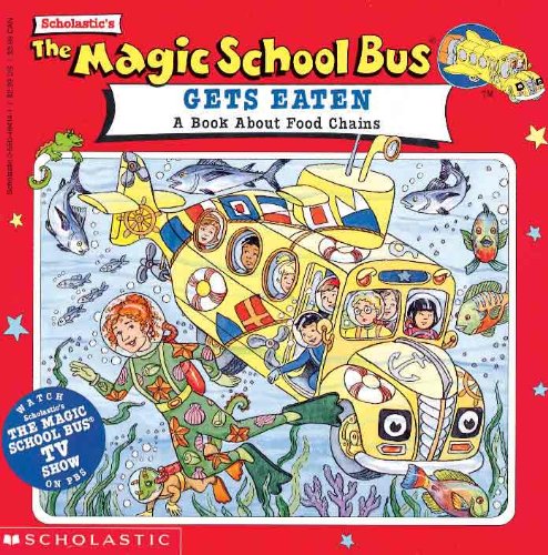 The Magic School Bus Gets Eaten Turtleback School Library Binding