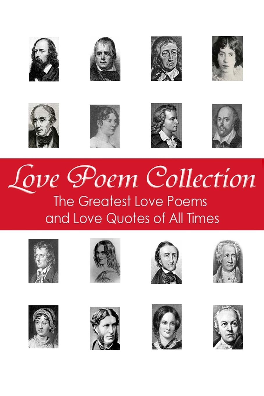 Love Poem Collection: The Greatest Love Poems of All Time: Chityil ...
