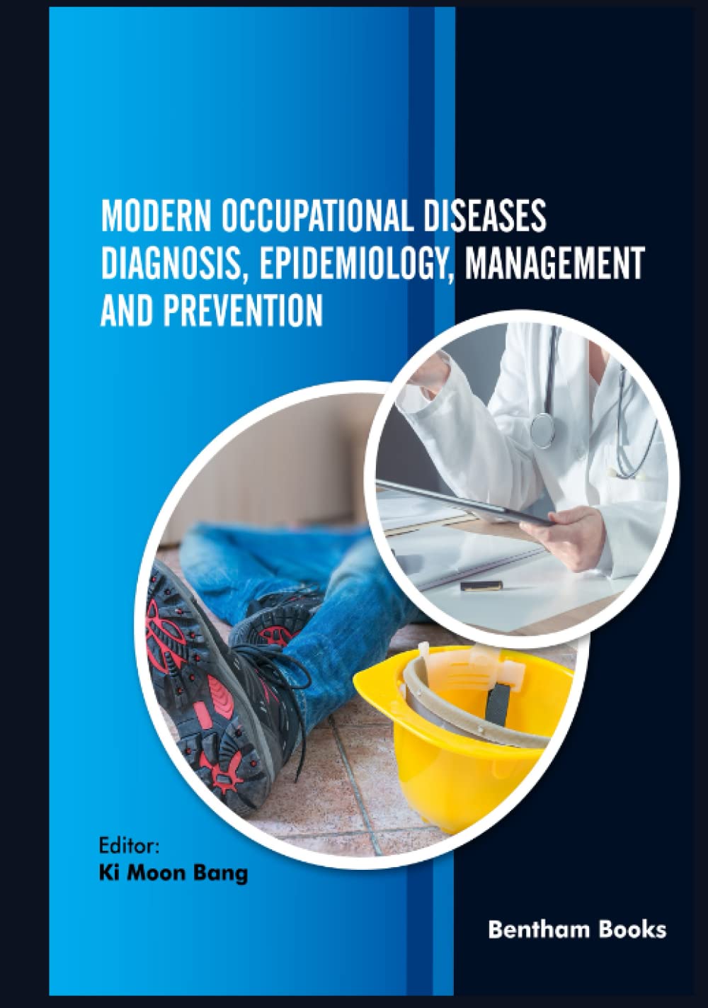 Modern Occupational Diseases Diagnosis, Epidemiology, Management and ...