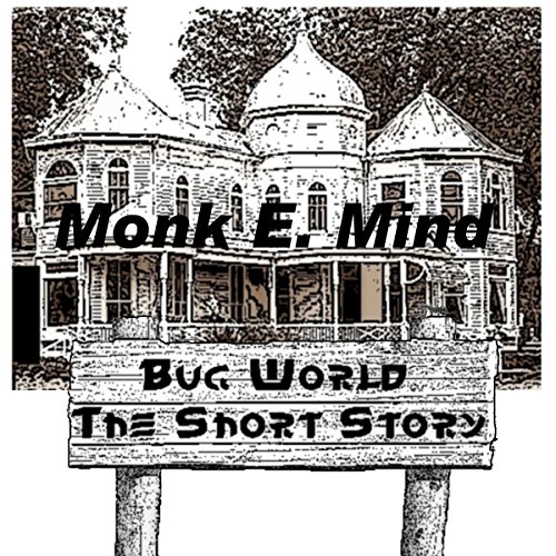 Amazon.com: Bug World: The Short Story (Audible Audio Edition): Monk E ...