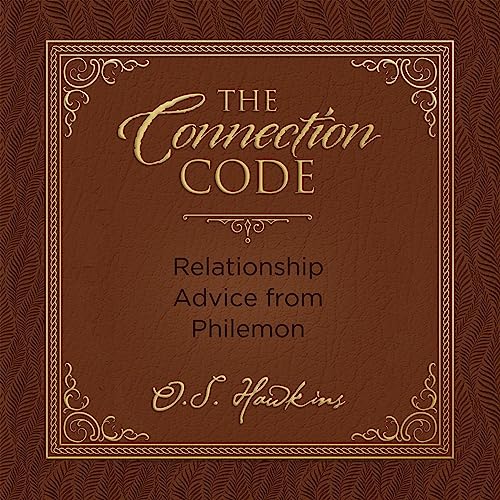 Amazon.com: The Connection Code: Relationship Advice from Philemon (Audible Audio Edition): O. S ...
