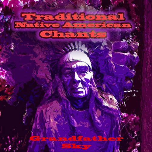 Amazon.com: Traditional Native American Chants : Grandfather Sky ...