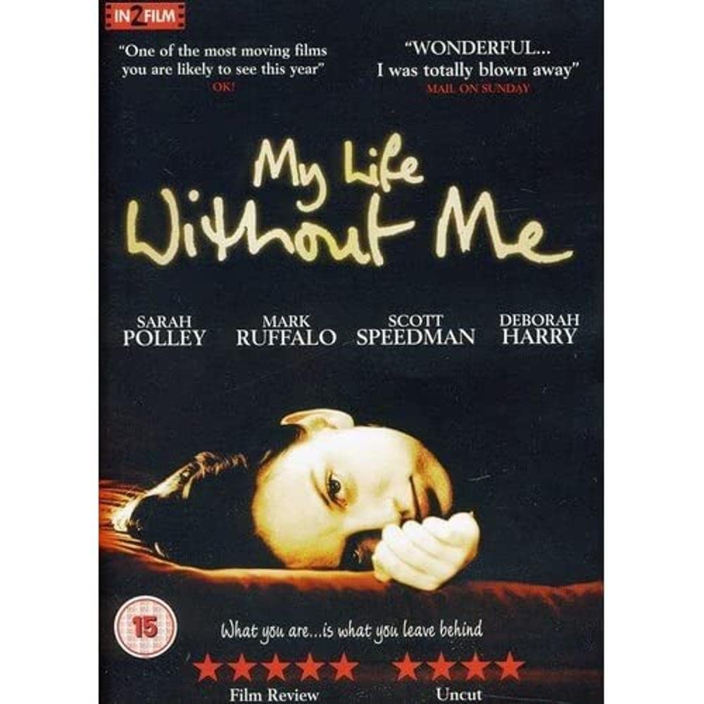 My Life Without Me [DVD] [2007]: Amazon.co.uk: Sarah Polley, Scott ...