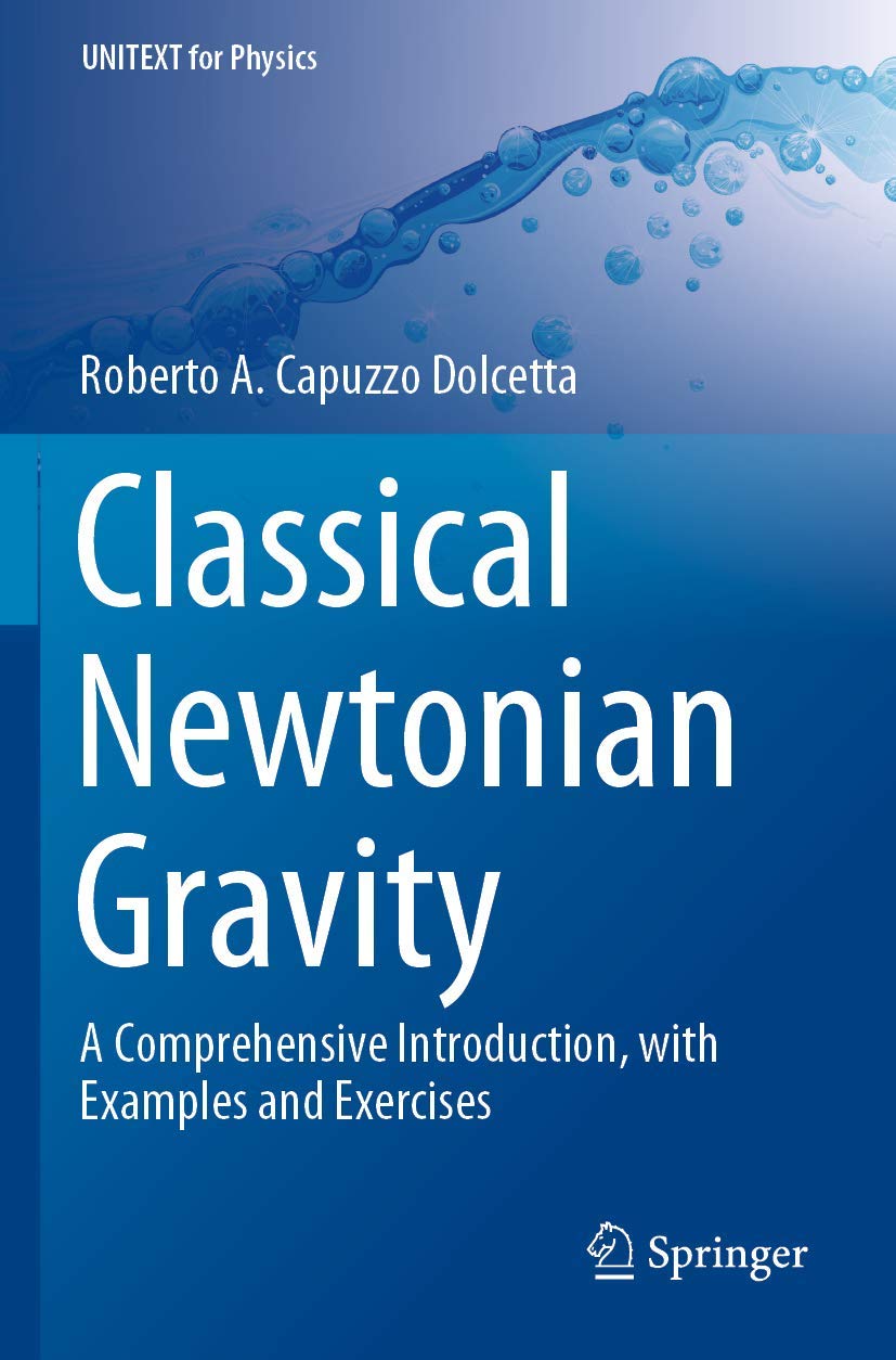 Buy Classical Newtonian Gravity: A Comprehensive Introduction, with ...