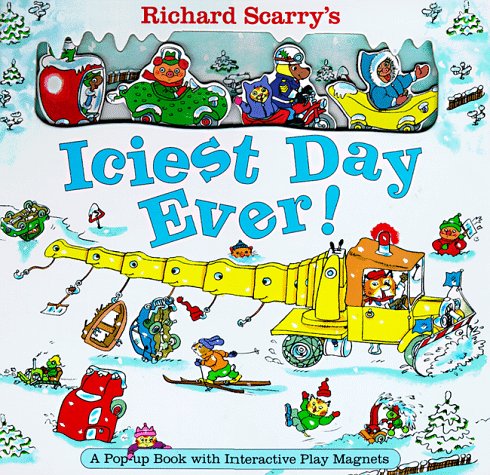 Richard Scarrys Iciest Day Ever (The Busy World of Richard Scarry ...