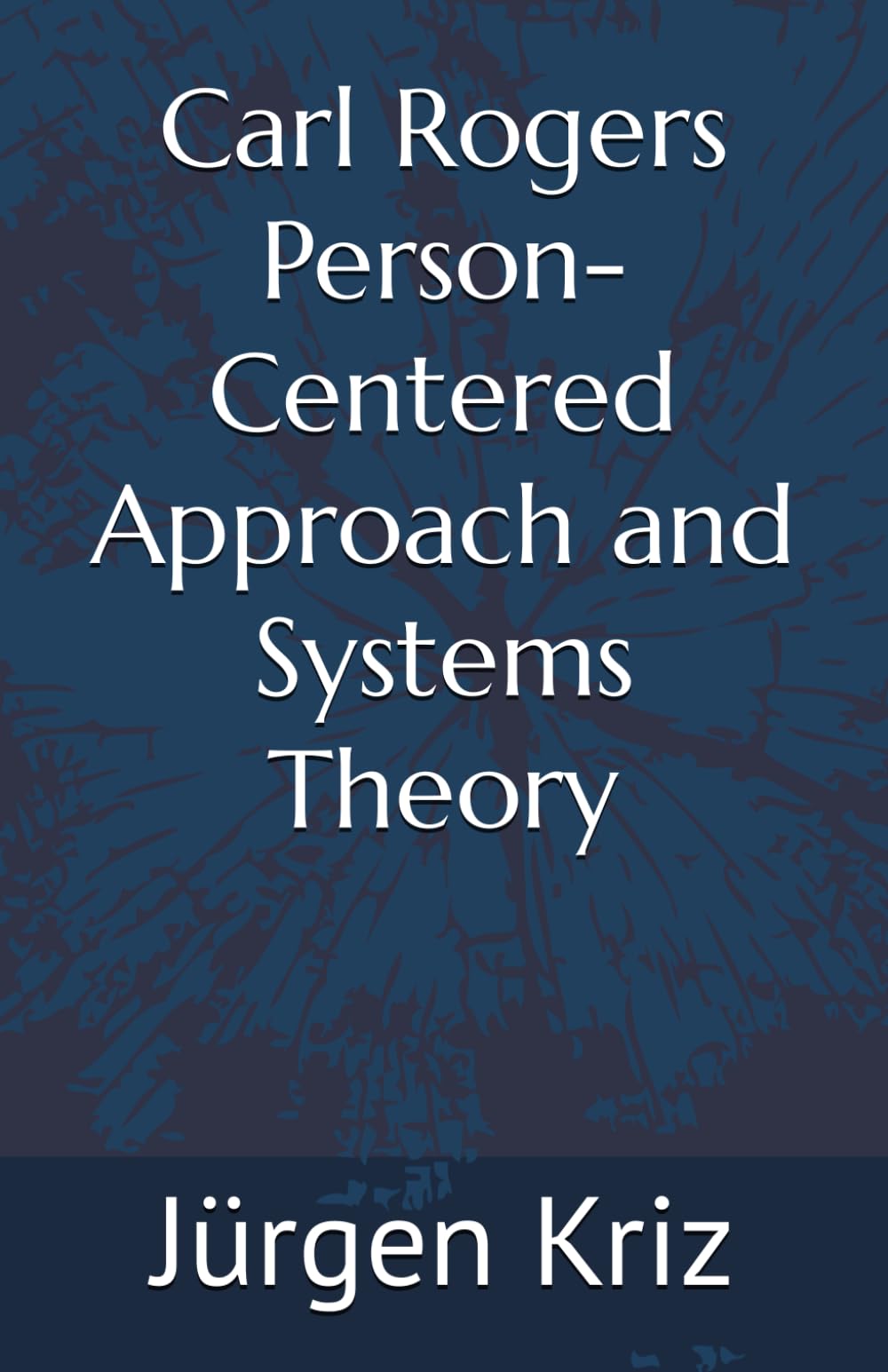 Amazon.com: Carl Rogers Person-Centered Approach and Systems Theory ...