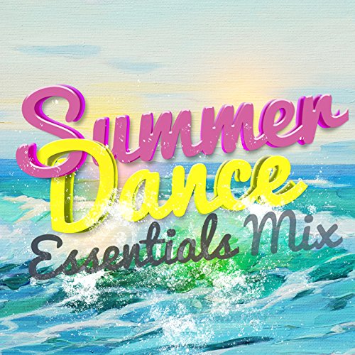 Play Summer Dance: Essentials Mix by Summer Dance Party Hits on Amazon ...