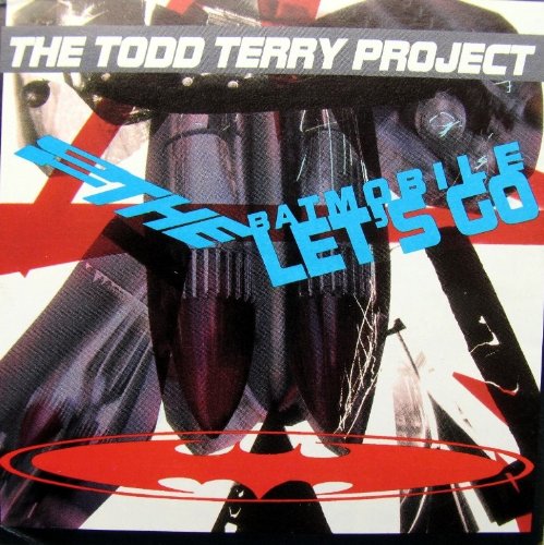 Todd Terry Project - TODD TERRY PROJECT-To The Batmobile Let'S Go-CD ...