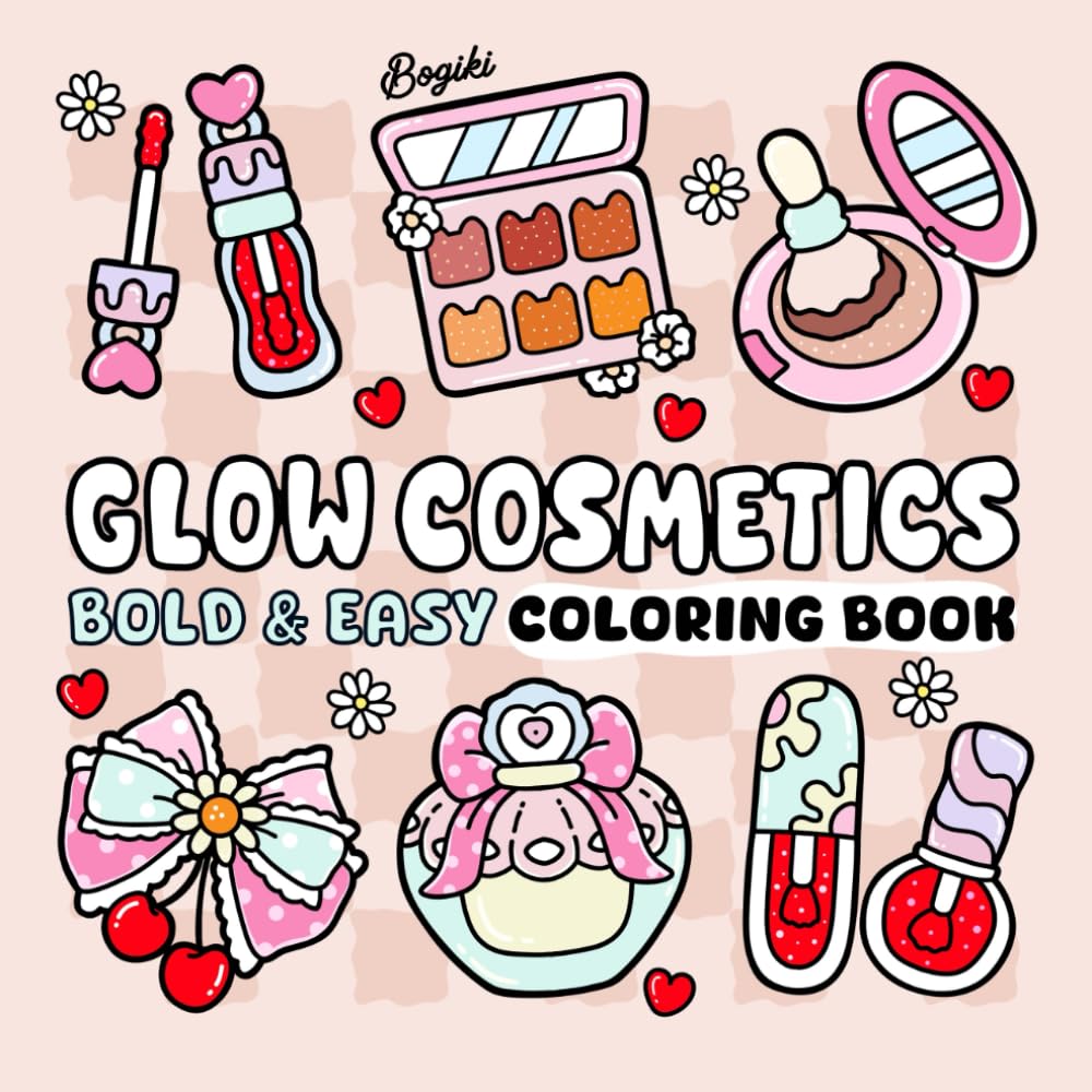 Glow Cosmetics: Relaxation Coloring Book for Adults and Kids Big, Bold ...