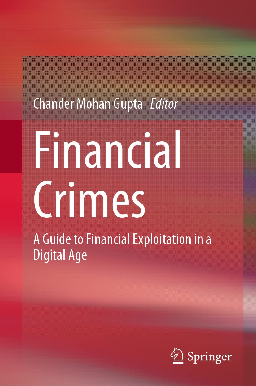 Buy Financial Crimes: A Guide to Financial Exploitation in a Digital ...