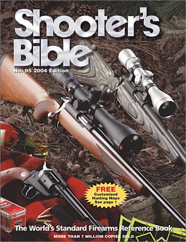 Shooter's Bible 2004: The World's Standard Firearms Reference Book: Van ...