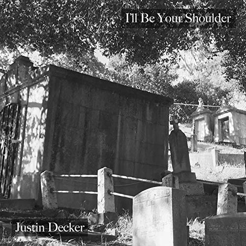 I'll Be Your Shoulder by Justin Decker on Amazon Music - Amazon.com