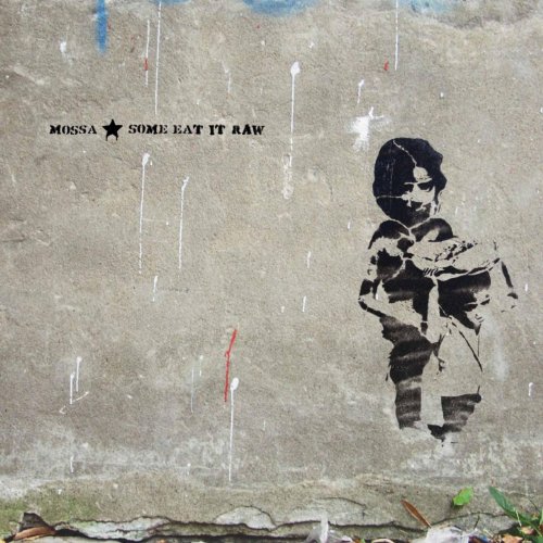 Amazon.com: Some Eat it Raw : Mossa: Digital Music