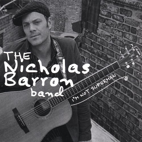 Amazon.com: I'm Not Superman : The Nicholas Barron Band: Digital Music