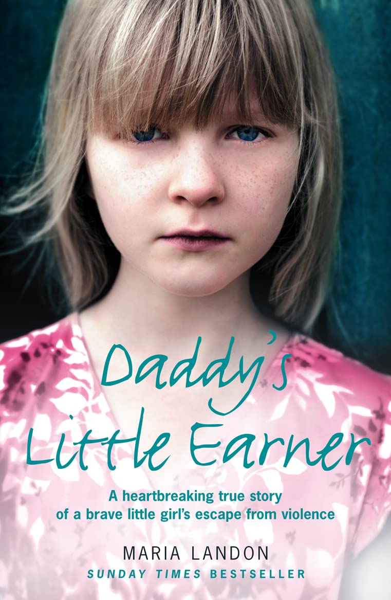 DADDY'S LITTLE EARNER: A heartbreaking true story of a brave little ...