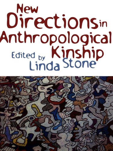 New Directions in Anthropological Kinship - Kindle edition by Stone ...
