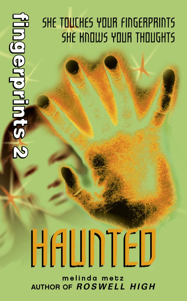 Haunted (Fingerprints, Book 2) : Metz, Melinda: Amazon.co.uk: Books