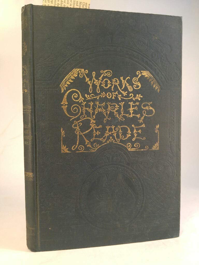 The Works of Charles Reade - Volume 5 - Put Yourself in His Place - The ...