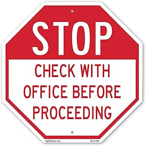 Amazon.com : Stop Check with Office Before Proceeding 18 inch X 18 inch ...