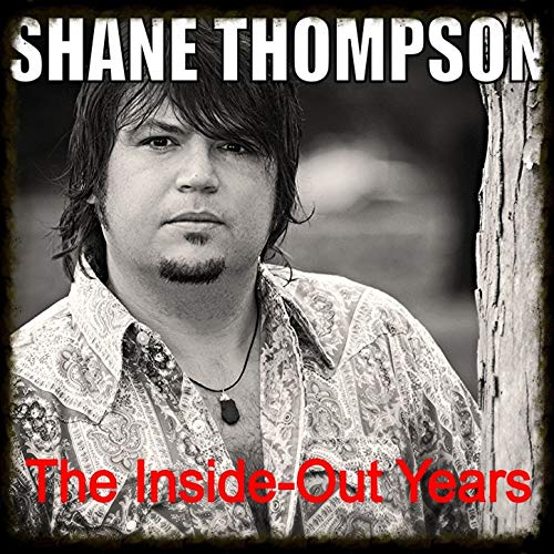 Amazon.com: The Inside Out Years : Shane Thompson: Digital Music