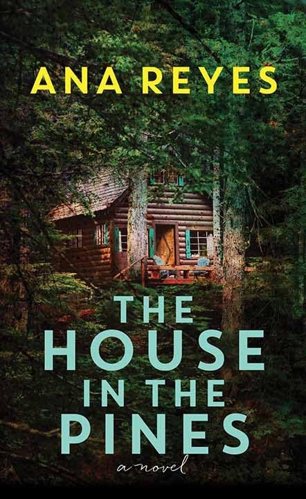 Amazon.com: The House in the Pines: 9781638087441: Reyes, Ana: Books