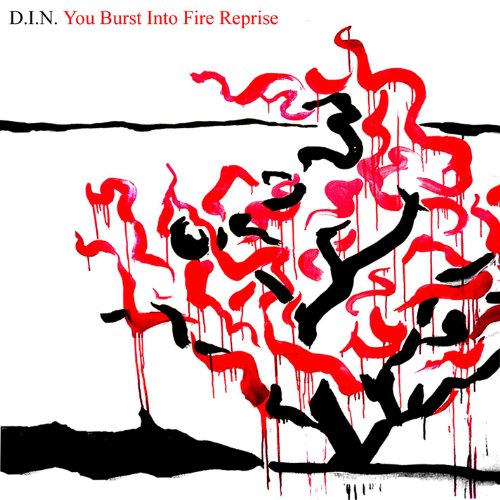 Amazon.com: You Burst Into Fire Reprise EP : The Din: Digital Music
