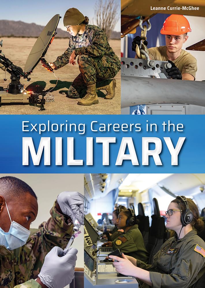 Amazon.com: Exploring Careers in the Military: 9781678205706: Currie ...