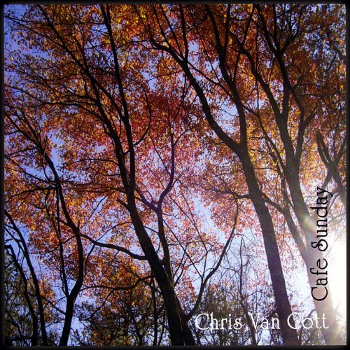 Amazon.com: Cafe Sunday : Chris Van Cott: Digital Music