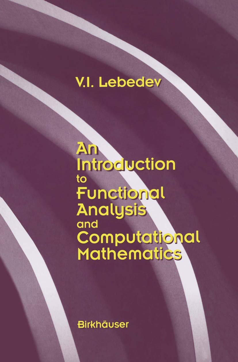 Buy An Introduction to Functional Analysis in Computational Mathematics ...