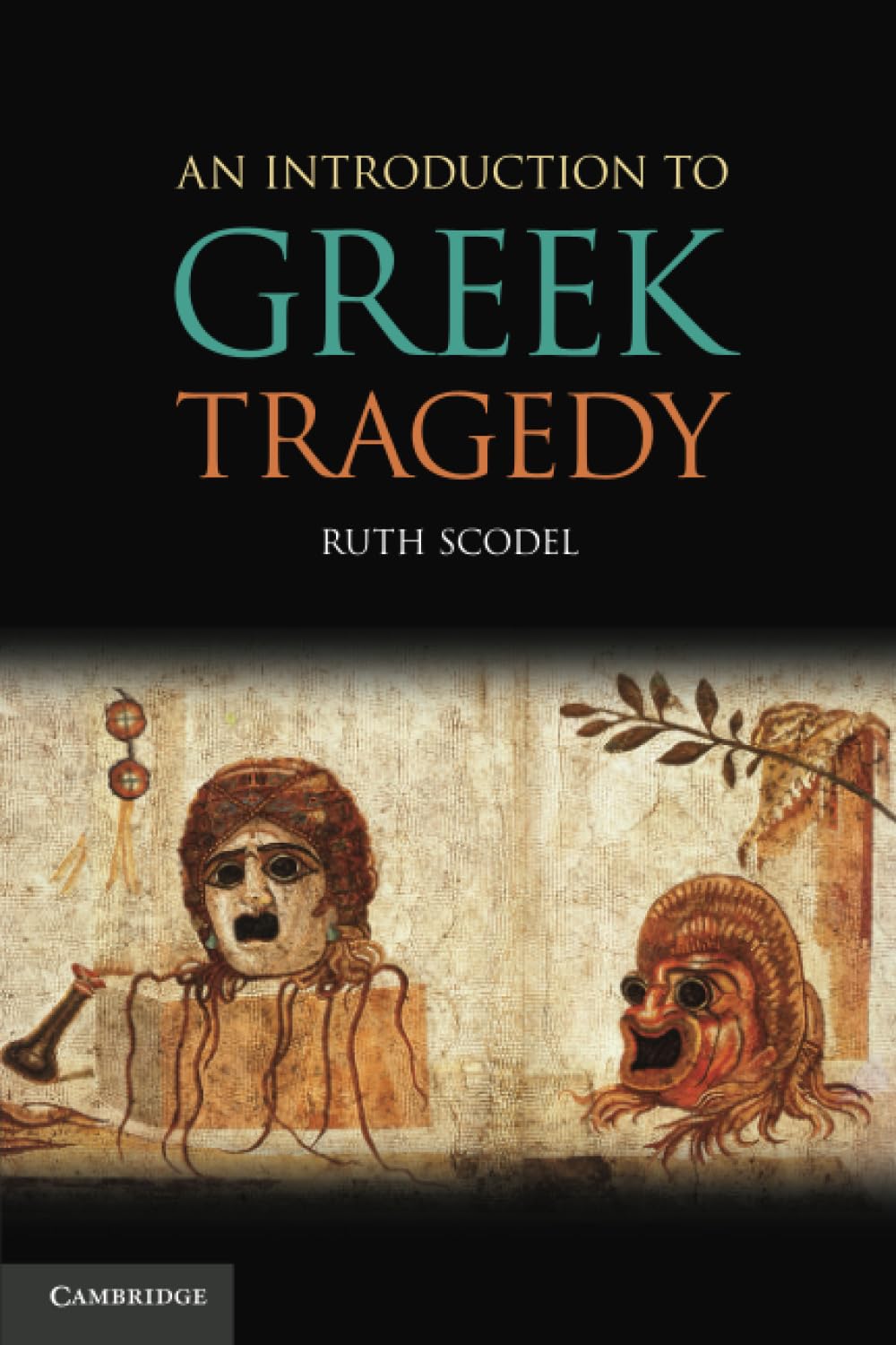 An Introduction to Greek Tragedy: Scodel, Ruth: 9780521705608: Amazon ...
