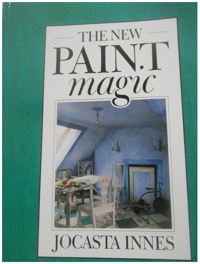 The New Paint Magic: Innes, Jocasta: 9780679742517: Amazon.com: Books