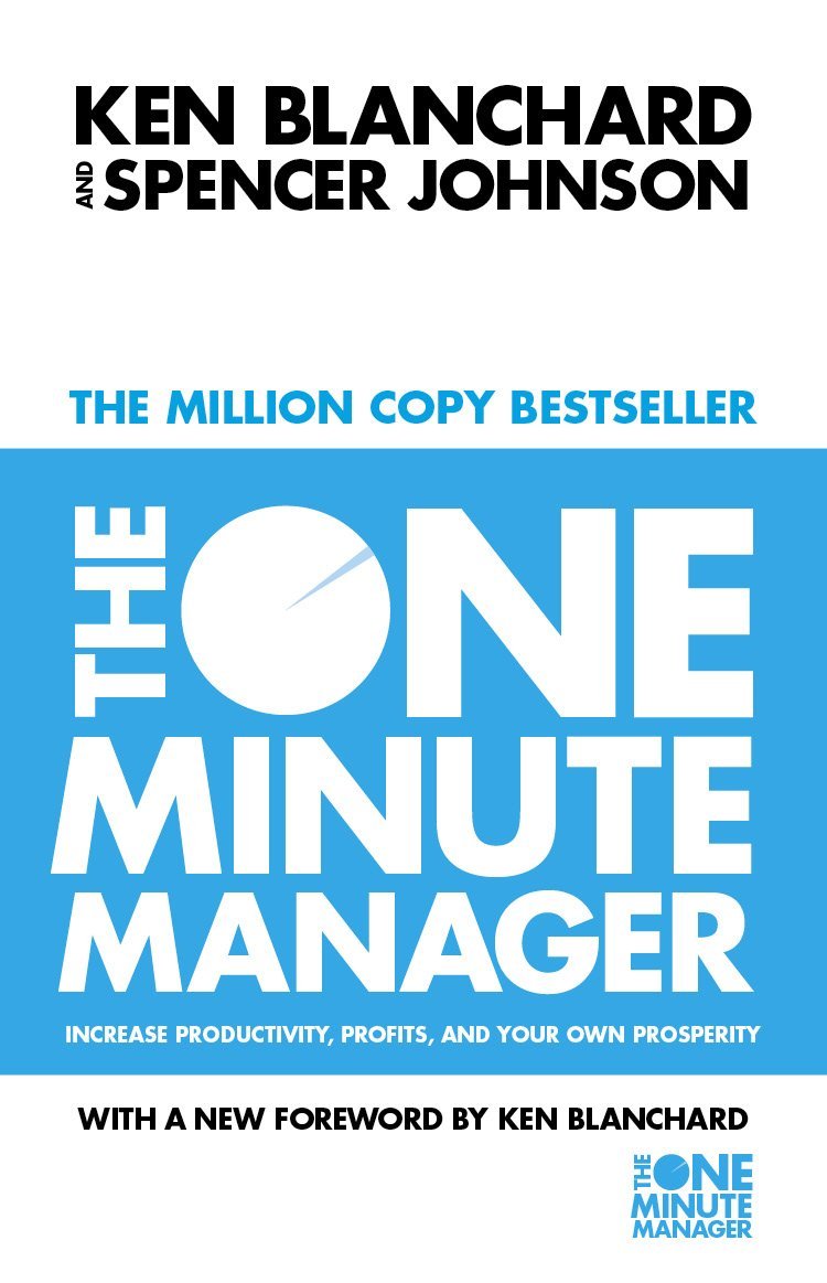 The One Minute Manager - Increase Productivity, Profits And Your Own ...
